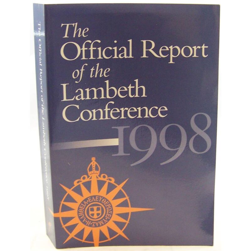 Contention 7: LAMBETH SPEAKS PLAINLY (That Was Then) – Stephen's Witness